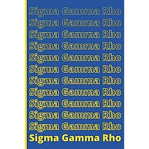 SIGMA GAMMA RHO NOTEBOOK JOURNAL. SIGMA GAMMA RHO PHARAPERNALIA. SIZE 6X9 IN INCHES. 100 COLLEGE RULED PAGES.: SIGMA GAMMA RHO SORORITY PARAPHERNALIA. ... FAVORITE SISTERS. SIGMA GAMMA RHO SORORITY.