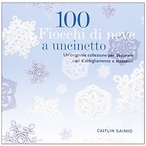 100 fiocchi di neve a uncinetto