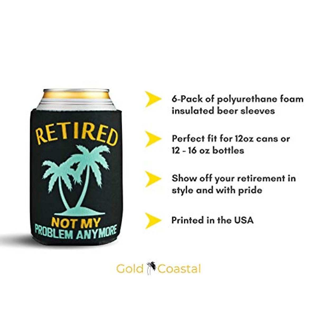 Retirement Can Coolers - 6 Pack - Retirement Stocking Stuffer - Retired Not My Problem Anymore Thermocoolers - Funny Retirement Gifts for Women and Men - Insulated Drink Holder with Palm Trees