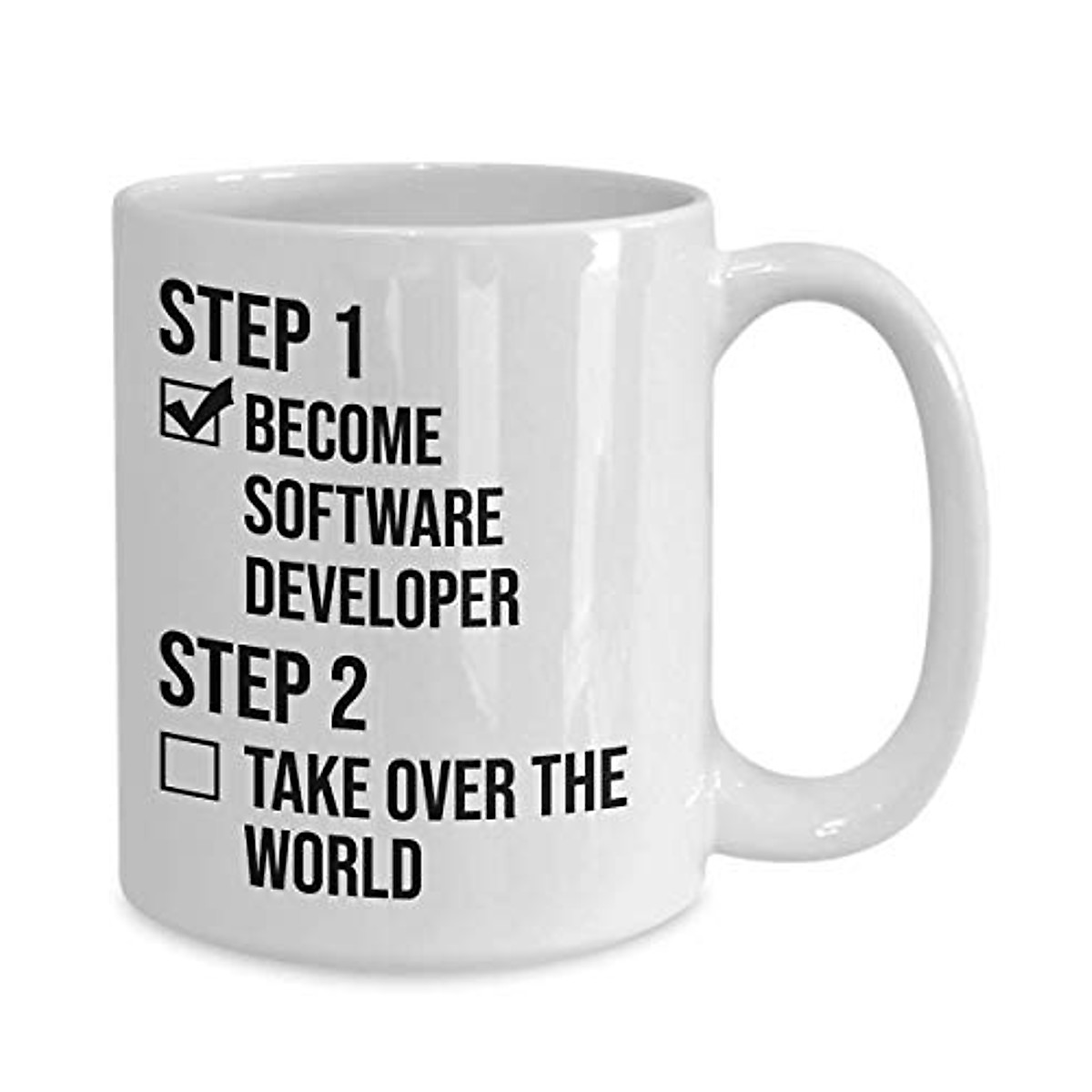 Best Software Developer Mug Step 1 Become Software Developer Step 2 Take Over The World Funny Coffee Mug Tea Cup Mug Ideas