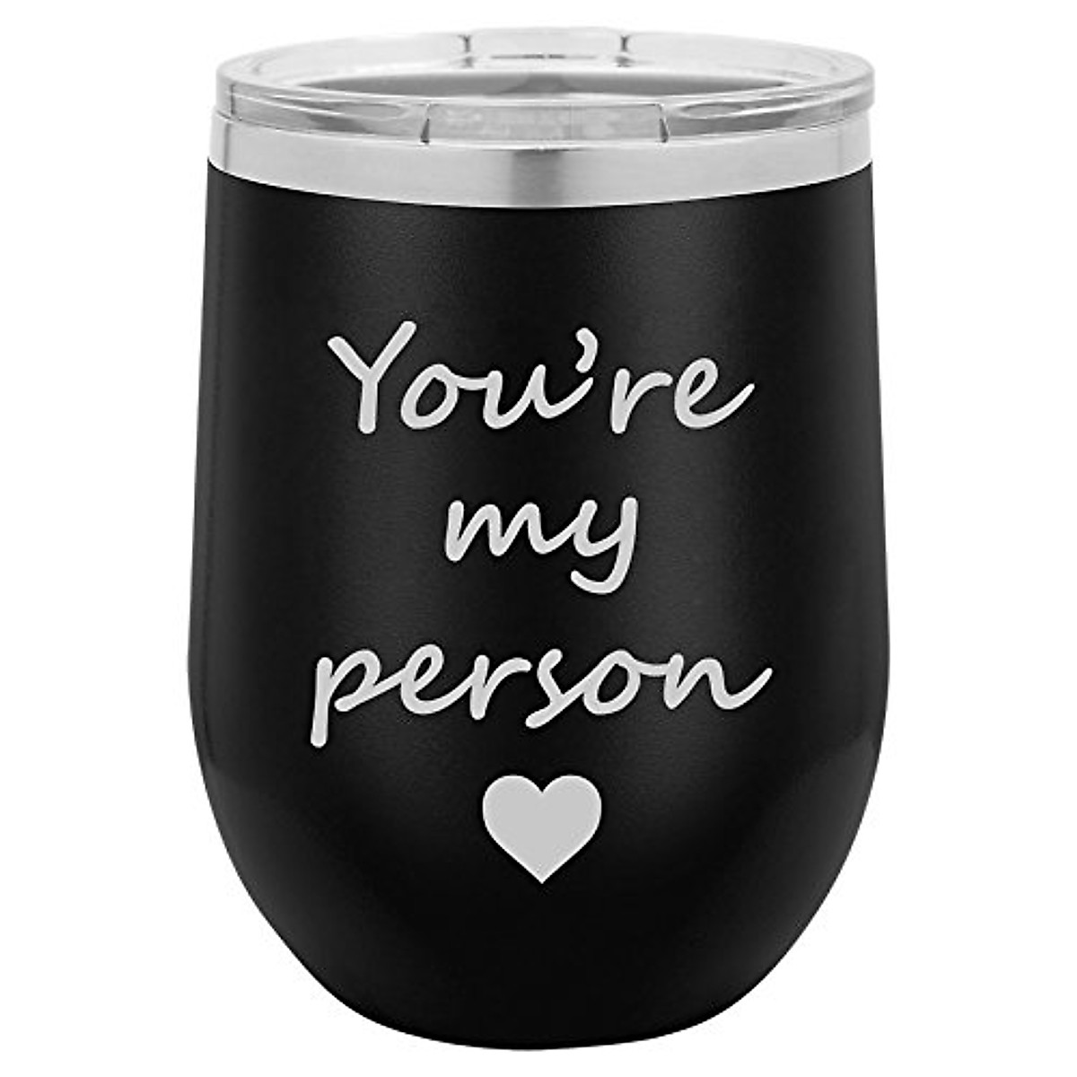 12 oz Double Wall Vacuum Insulated Stainless Steel Stemless Wine Tumbler Glass Coffee Travel Mug With Lid You're My Person (Black)