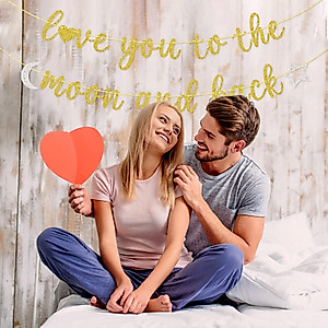 Love You to the Moon and Back Banner, Wedding Bridal Shower Baby Shower Anniversary Party Decorations Gold Glitter