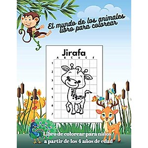 El mundo de los animales libro para colorear: Libro para colorear para niños a partir de 4 años /Dibujos bonitos para ser coloreados por sus niños o ... de 100 páginas de 8,5/11 (Spanish Edition)