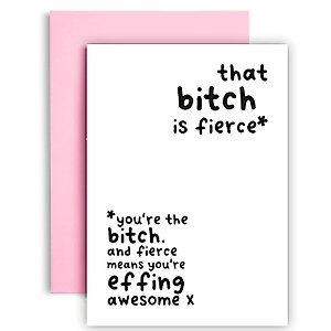 Huxters ‘That B*tch is Fierce’ Humorous A5 Birthday Card for Friends and Sisters - Cheeky Funny Card for Her with Recyclable Paper and Pink Envelope - Fun Greetings Card, FSC Certified…