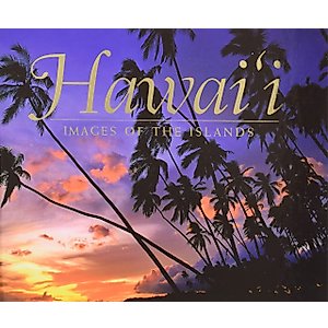 Hawaii: Images of the Islands