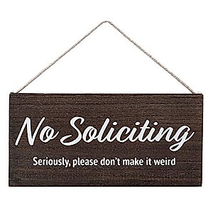 No Soliciting Sign for House Funny - No Soliciting Sign For Door - Seriously, Please Don't Make It Weird