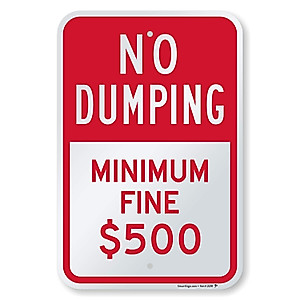 "No Dumping - Minimum Fine $500" Sign By SmartSign | 12" x 18" Aluminum
