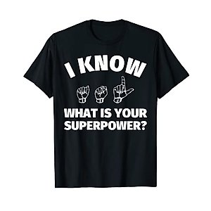 American Sign Language T-Shirt - I Know ASL Signing Gift