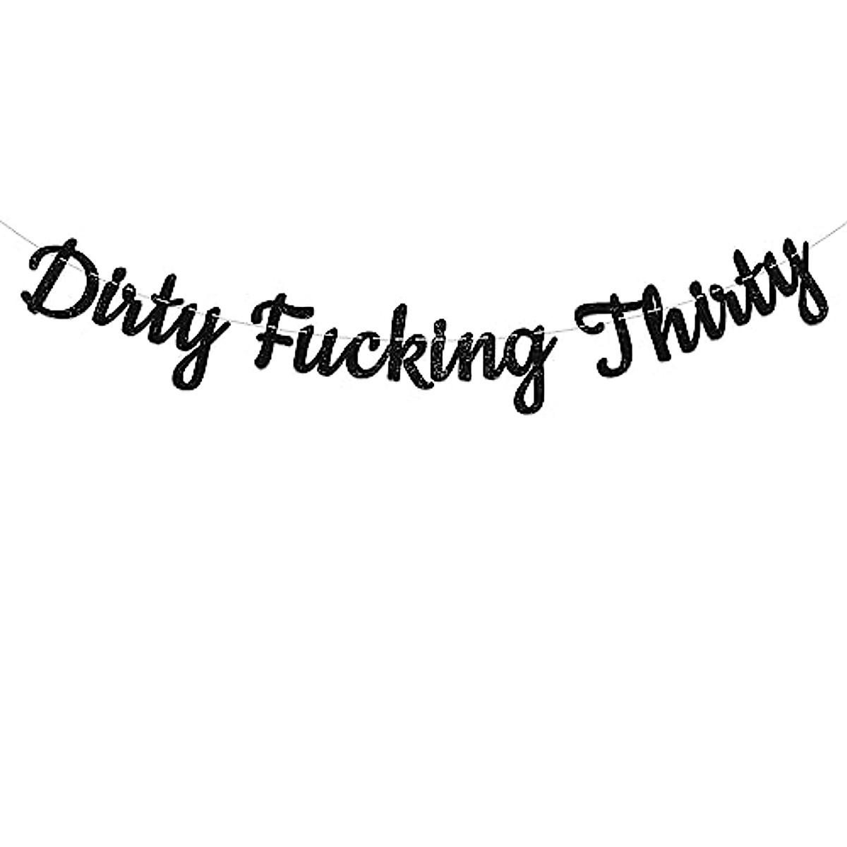 Black Glitter Dirty F*cking Thirty Banner, Cheers to 30 Years, 30 Flirty & Thriving Bunting Decor for Women, Happy 30th Birthday Party Decoration Supplies