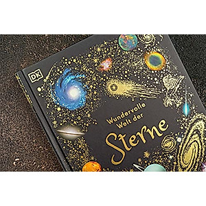 Wundervolle Welt der Sterne: Ein Weltall-Bilderbuch für die ganze Familie. Hochwertig ausgestattet mit Lesebändchen, Goldfolie und Goldschnitt