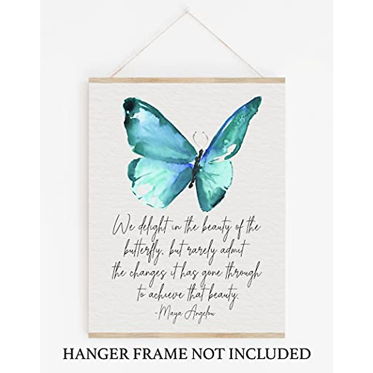 Maya Angelou Quote ‘We Delight in the Beauty of the Butterfly”’ Watercolor Wall Art | Bright Neutral 11x14 UNFRAMED Print - Bohemian, Positive, Inspirational, Typography, Motivational Home Decor
