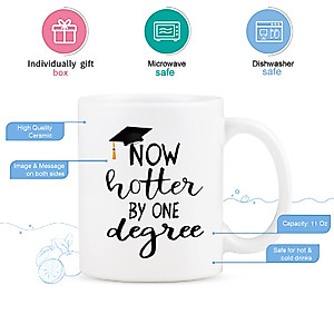 Cabtnca Graduation Gifts for Him Her, Now Hotter by One Degree Mug, Gifts for College High School Graduates, Men's Female College High School Graduation Gifts for Friends, 11 Oz White