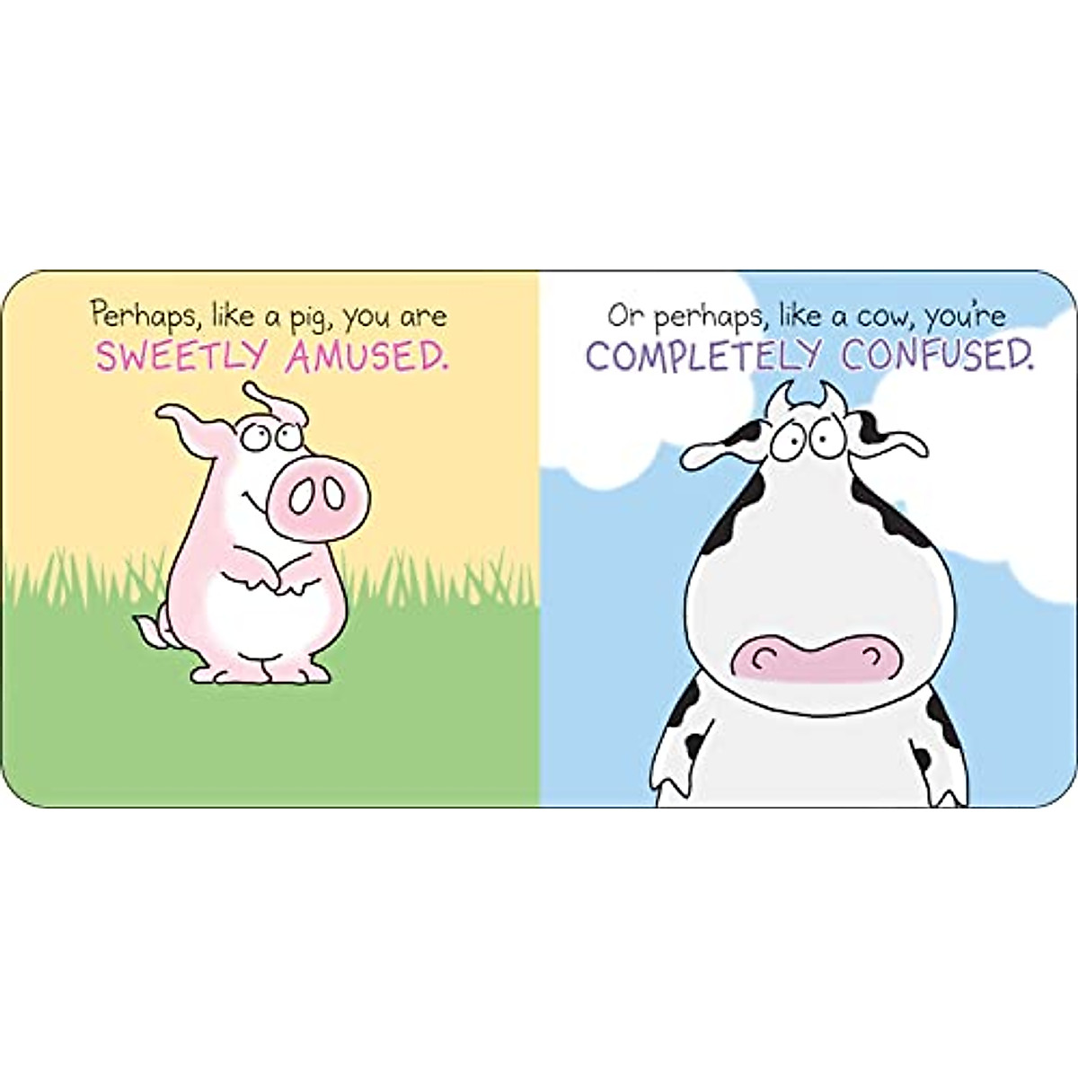 Happy Hippo, Angry Duck