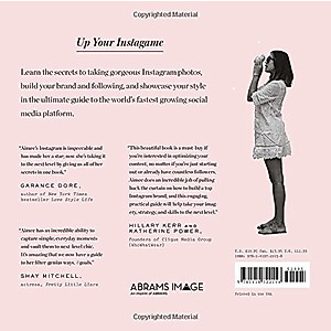 Capture Your Style: Transform Your Instagram Photos, Showcase Your Life, and Build the Ultimate Platform