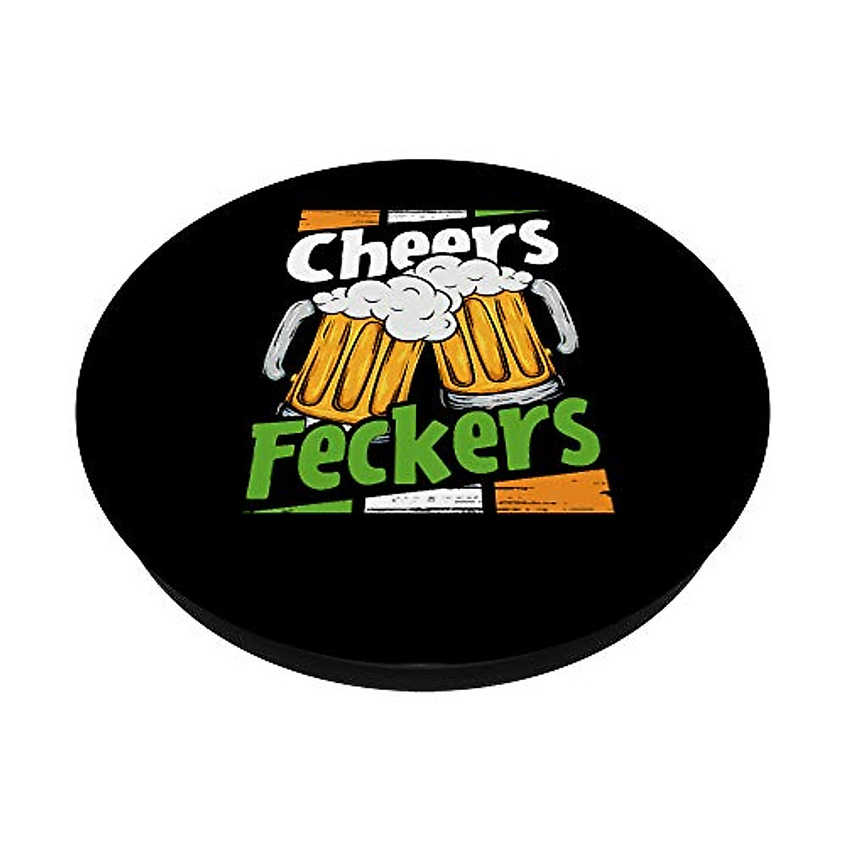 Funny St. Patrick's Day Cheers Feckers Irish Drinking Beers PopSockets PopGrip: Swappable Grip for Phones & Tablets