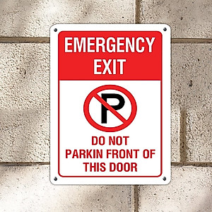 Emergency Exit Do Not Parking Front of This Door Aluminum Sign Durable Warning Tin Plaque Weather Resistant UV Protected Rust Free Wall Home Ourdoor Decorative For Trails s College Dorms 16x12in