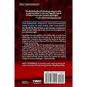 How Bad Do You Want It?: Mastering the Psychology of Mind over Muscle