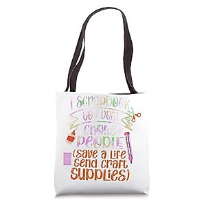 Scrapbook Save a life send craft supplies Scrapbooking Tote Bag