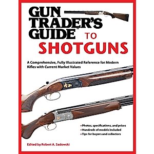 Gun Trader's Guide to Shotguns: A Comprehensive, Fully Illustrated Reference for Modern Shotguns with Current Market Values