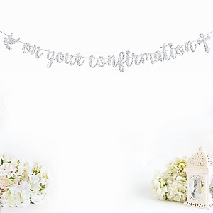 On Your Confirmation Banner, First Holy Confirmation Decorations, Bridal Shower, Engagement, Wedding, Bachelorette, Marriage Anniversary Party Decorations Silver Glitter
