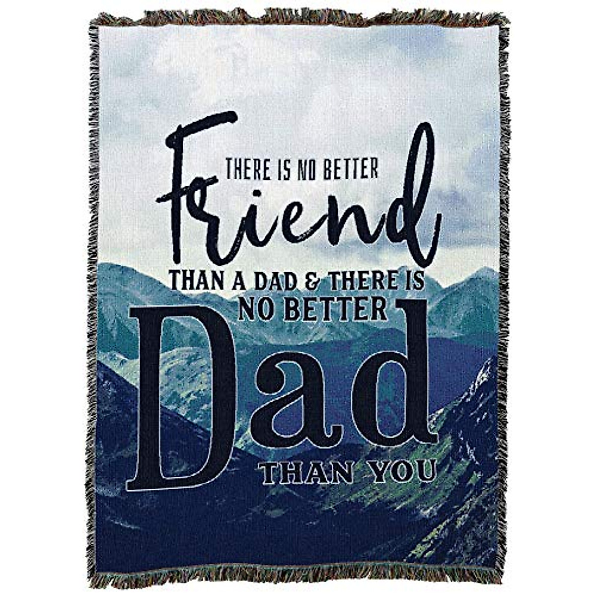 Pure Country Weavers There is No Better Friend Than a Dad Blanket - Gift Tapestry Throw Woven from Cotton - Made in The USA (72x54)