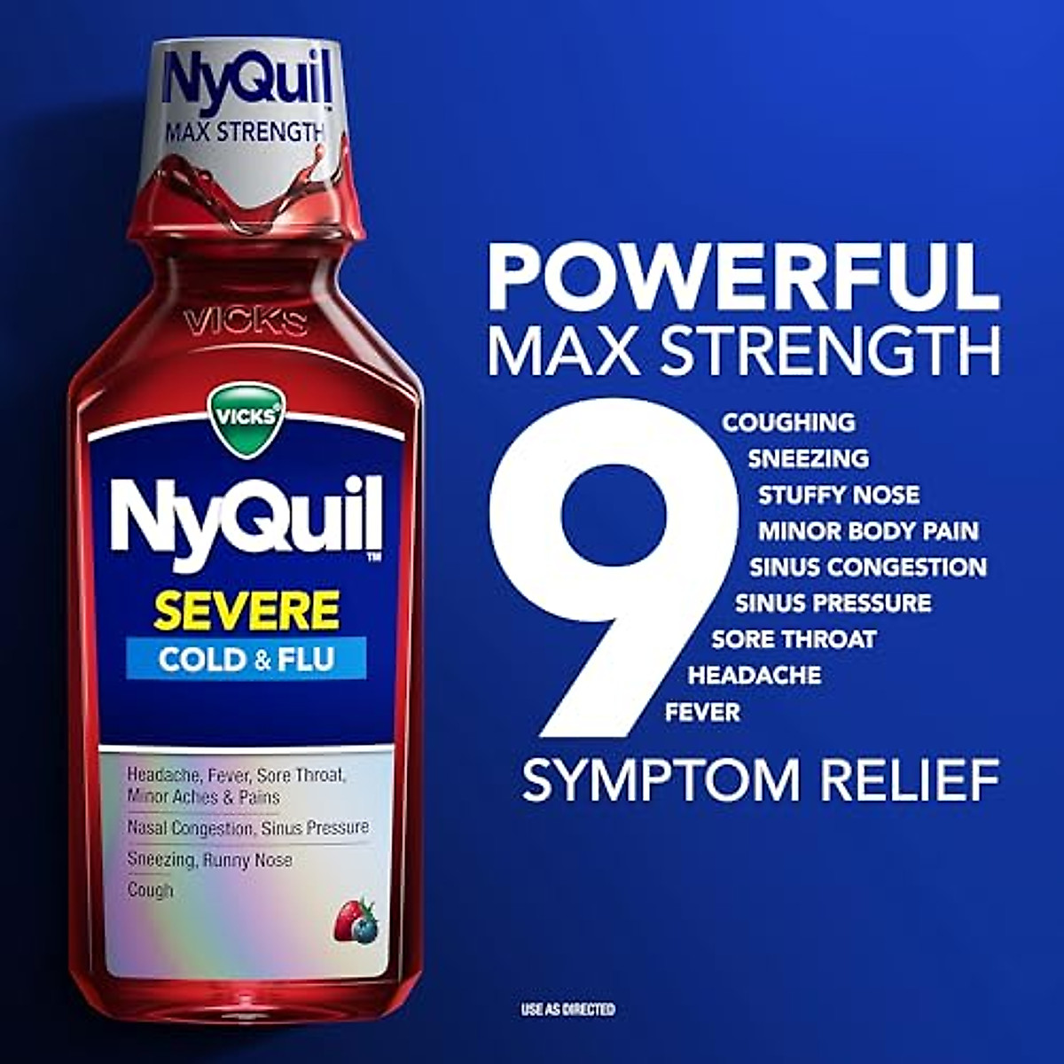 Vicks NyQuil SEVERE Cold and Flu Relief Liquid Berry Flavored Medicine, Maximum Strength, 9-Symptom Nighttime Relief For Fever, Sore Throat, Nasal Congestion, Sinus Pressure, Sneezing, Cough, 12 FL OZ