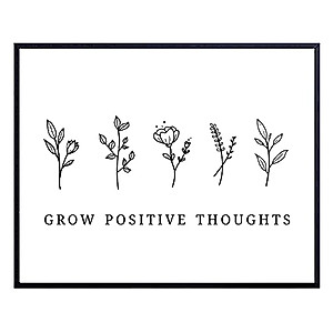 Grow Positive Thoughts Poster 8x10 - Inspirational Wall Art & Decor - Encouragement Gifts for Women - Inspiring Quotes Wall Decor - Uplifting Encouraging Sayings - Boho Home Office Decorations