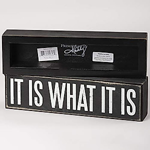 Primitives by Kathy 22343 Box Sign, 10.5" x 3", It Is What It Is