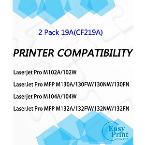 EASYPRINT (2-Pack, Imaging Unit) Compatible CF219A 19A Drum Unit 219A Used for M102A M102W M104A M104W MFP M130A M130FW M130NW M130FN M132 M132a M132nw M132fn M132fw Printer