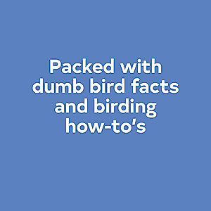 Dumb Birds of North America 2021 Daily Calendar: (One Page a Day Calendar of Funny Bird Facts, Humor Daily Calendar about Birds with Bird Artwork)