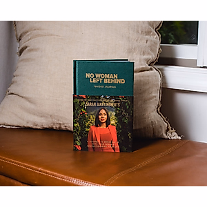 No Woman Left Behind Guided Journal: A Journey to Breaking Up with Your Fears and Revolutionizing Your Life (A Woman Evolve Experience)