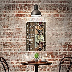 Goat Metal Tin Signs Live Like Someone Left The Gate Open Funny Printing Poster Decor Bathroom Living Room Kitchen Home Farm Farmhouse Art Wall Decoration Plaque