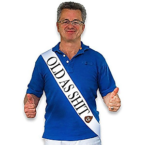 Sterling James Co. Old As Sht White Satin Sash - Birthday and Retirement Party Supplies, Ideas, Gifts and Decorations