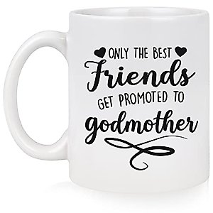 Godmother Gift - Only the Best Friends Get Promoted to Godmother Mug - Godmothers Proposal Gift - Gifts for Godmother From GodKids - Pregnancy Announcement Gift for Friends - Baptism Keepsake 11 Oz