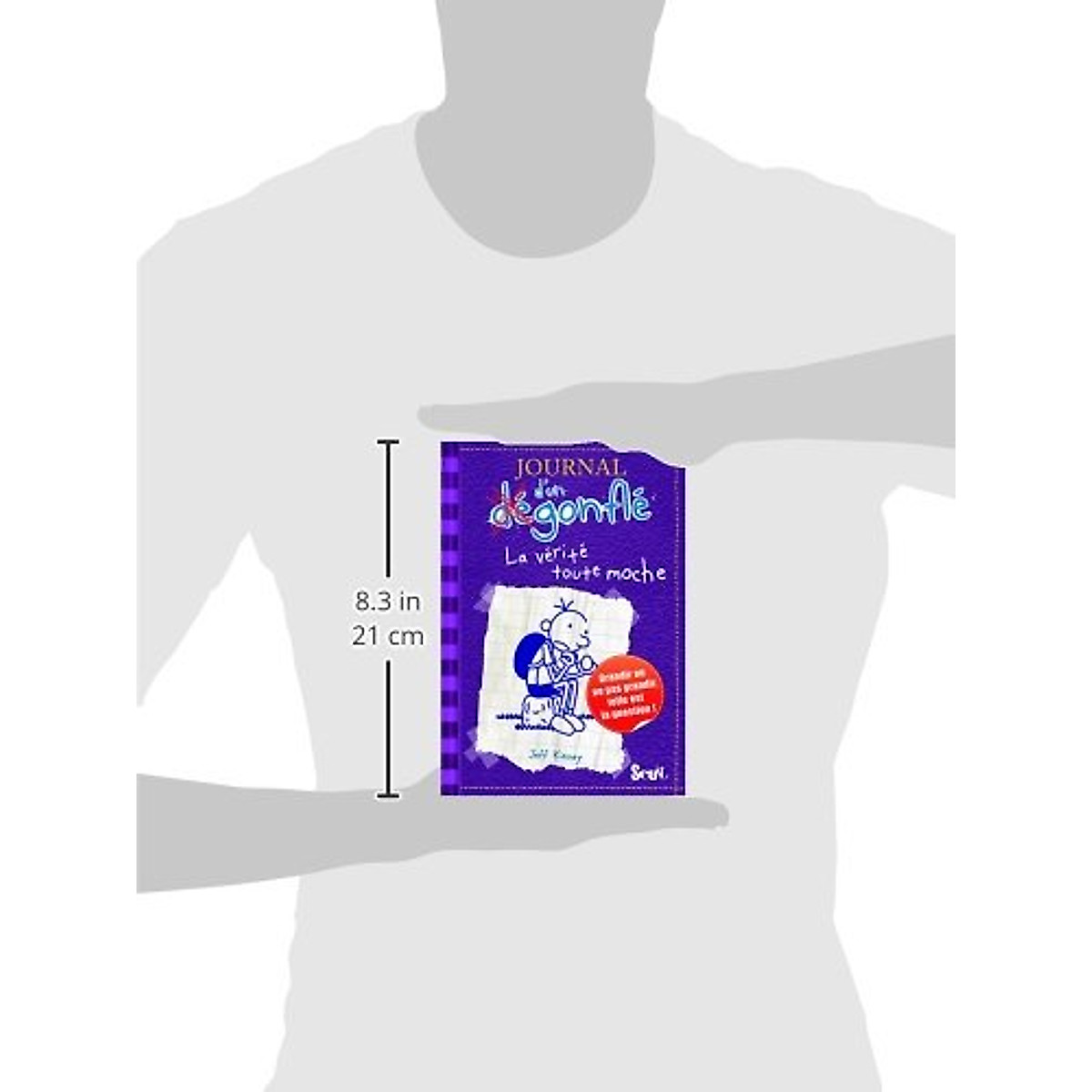 Journal d'un Degonfle Tome 5 - La verite toute moche - (Diary Of A Wimpy Kid in French) (French Edition)