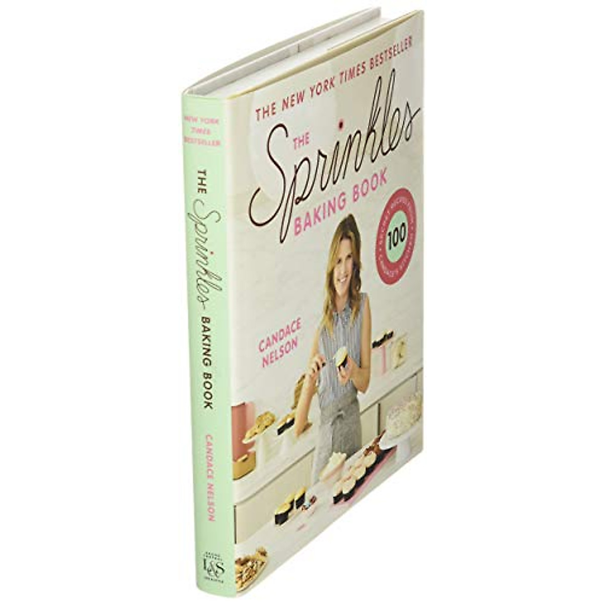 The Sprinkles Baking Book: 100 Secret Recipes from Candace's Kitchen