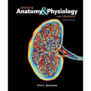 Exploring Anatomy & Physiology in the Laboratory