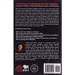 Advanced Techniques in Day Trading: A Practical Guide to High Probability Strategies and Methods (Stock Market Trading and Investing)