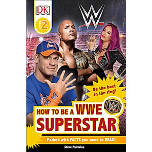 DK Readers L2: WWE: How to be a WWE Superstar (DK Readers Level 2)