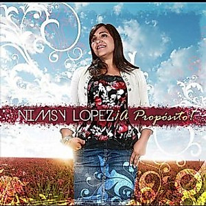 Nimsy Lopez Bundle [2 CD's: Proceso; A Proposito!]