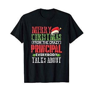 Merry Christmas from the Crazy Principal T-Shirt