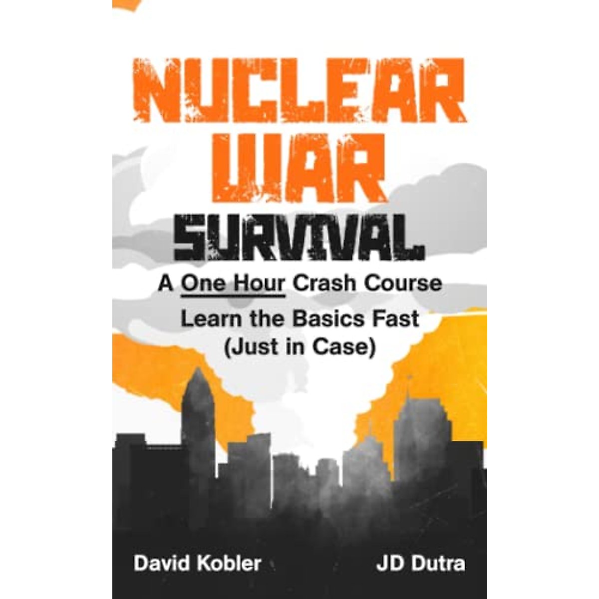 Nuclear War Survival: A One Hour Crash Course - Learn the basics fast, just in case.