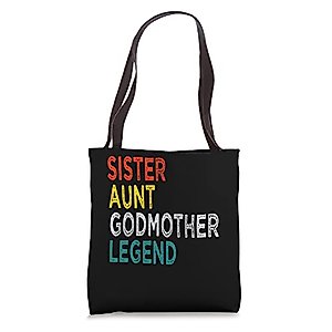 Sister Aunt Godmother Legend Funny Quote Vintage Cool Design Tote Bag