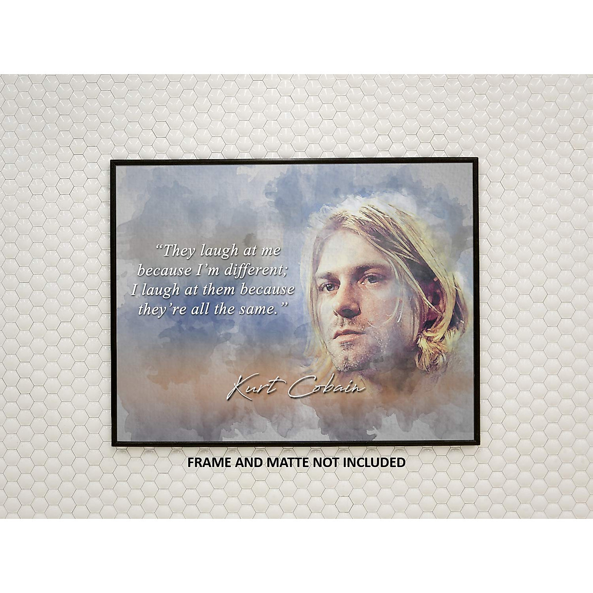 Laugh At Me Kurt Cobain Inspirational Quote - 8 x 10 Unframed Print - Wall Art for Home Office, Music Guitar Studio, Mancave - Great Gift for Rock Musicians