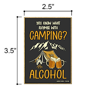 Honey Dew Gifts, You Know What Rhymes with Camping? Alcohol, Funny Alcohol Refrigerator Magnets, Bar, Camping, Hiking, Outdoor Adventure, Beer Drinking, Wooden Fridge Magnet, 2.5 Inches by 3.5 Inches