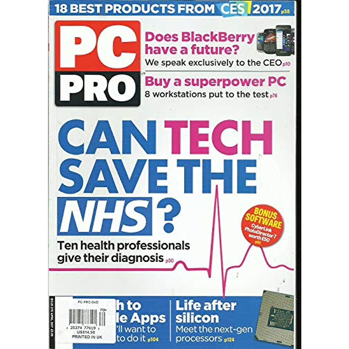 PC PRO MAGAZINE, CAN TECH SAVE THE NHS ? APRIL, 2017 ISSUE, 270 PRINTED UK