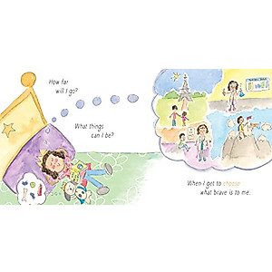 Be Brave Little One: An Inspiring Book About Courage For Babies, Baby Showers, Graduation And More