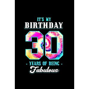 30 birthday Dirty Thirty. Dirty 30 for women 30th years old 114 Pages 6''x9' / Journal / Notebook / Diary / Greeting Card Alternative for Boys & Girls