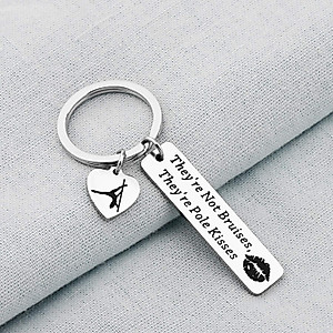 POTIY Pole Dancing Keychain Pole Dancer Jewelry They’re Not Bruises They’re Pole Kisses Keychain Stripper Keychain (Keychain)