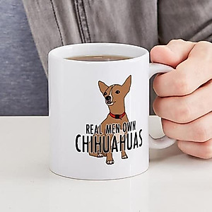 CafePress Real Men Own Chihuahuas Ceramic Coffee Mug, Tea Cup 11 oz